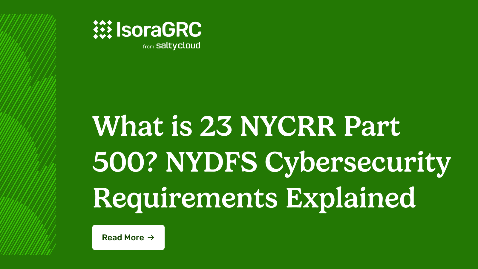 What is 23 NYCRR Part 500? | Isora GRC